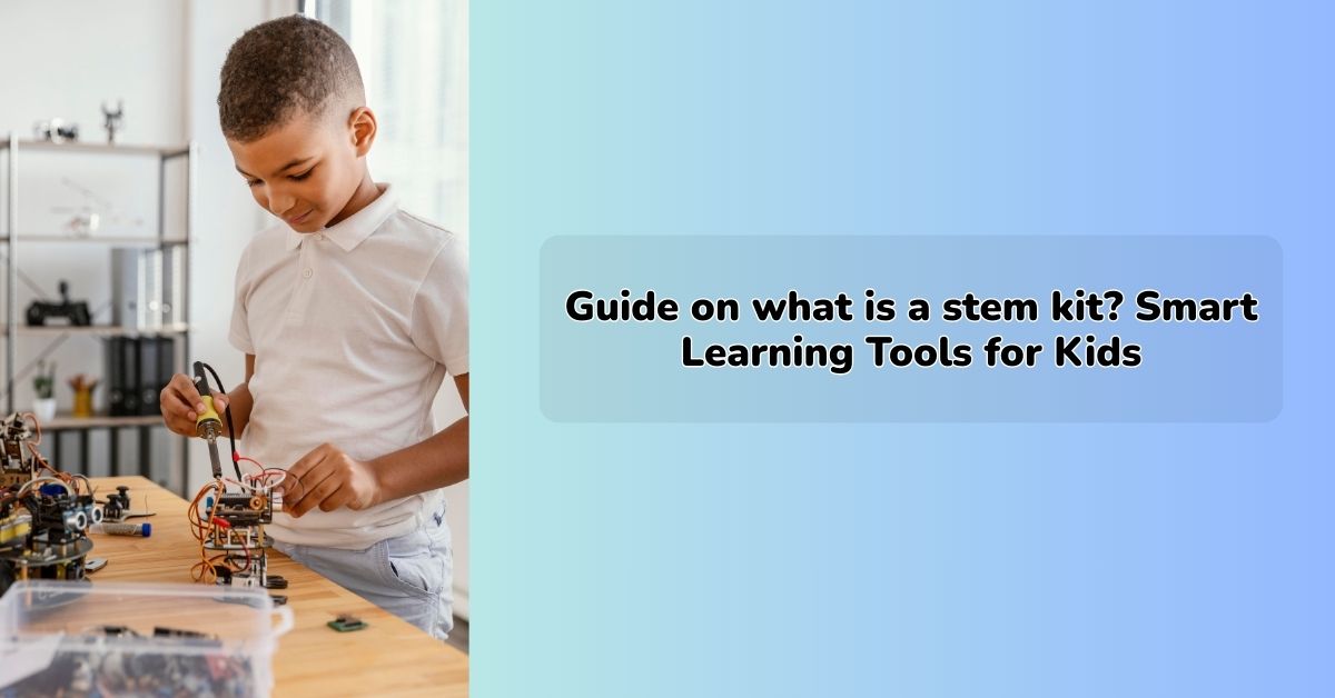 Guide on what is a stem kit? Smart Learning Tools for Kids – IEM Robotics